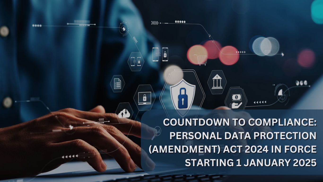 Countdown to Compliance Personal Data Protection (Amendment) Act 2024 ...